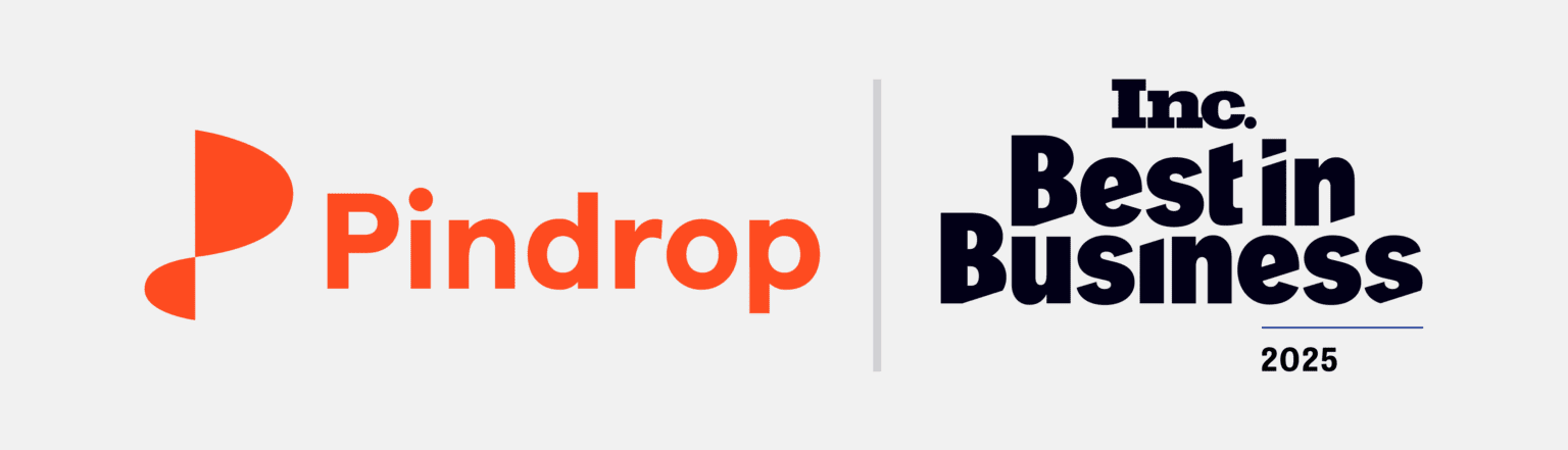 Pindrop Named to Inc.’s 2025 Best in Business List for Best in ...